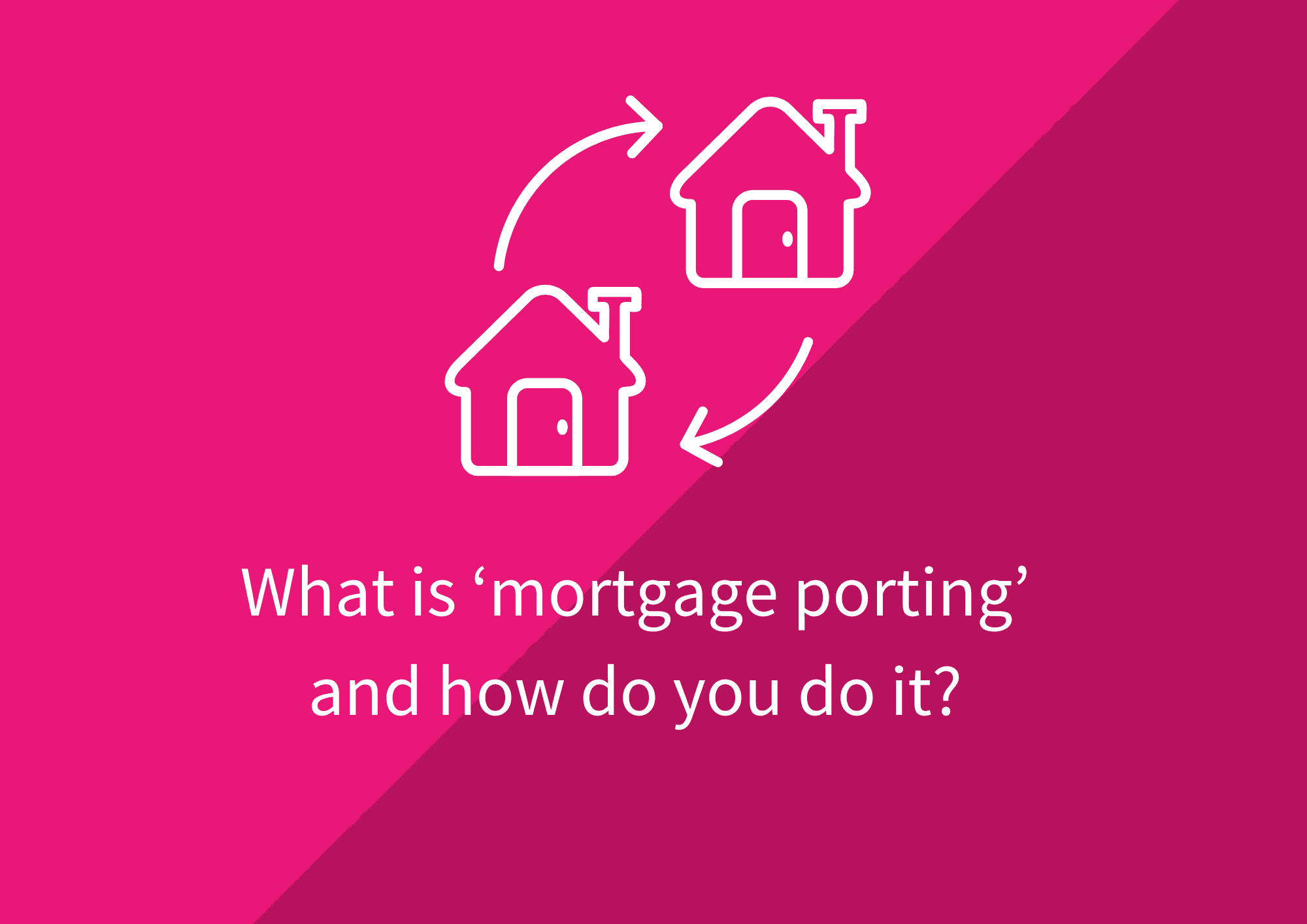 Porting a Mortgage